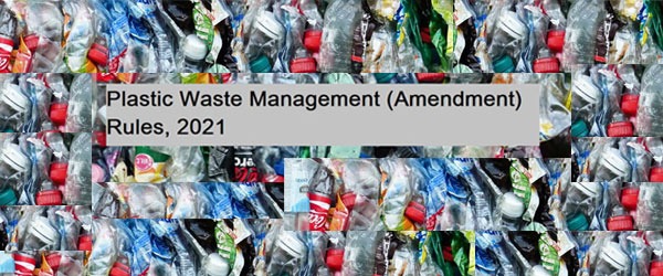 Plastic Waste Management (Amendment) Rules, 2021 - PROInd